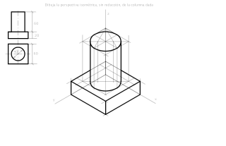 Ejercicio Columna en isométrica